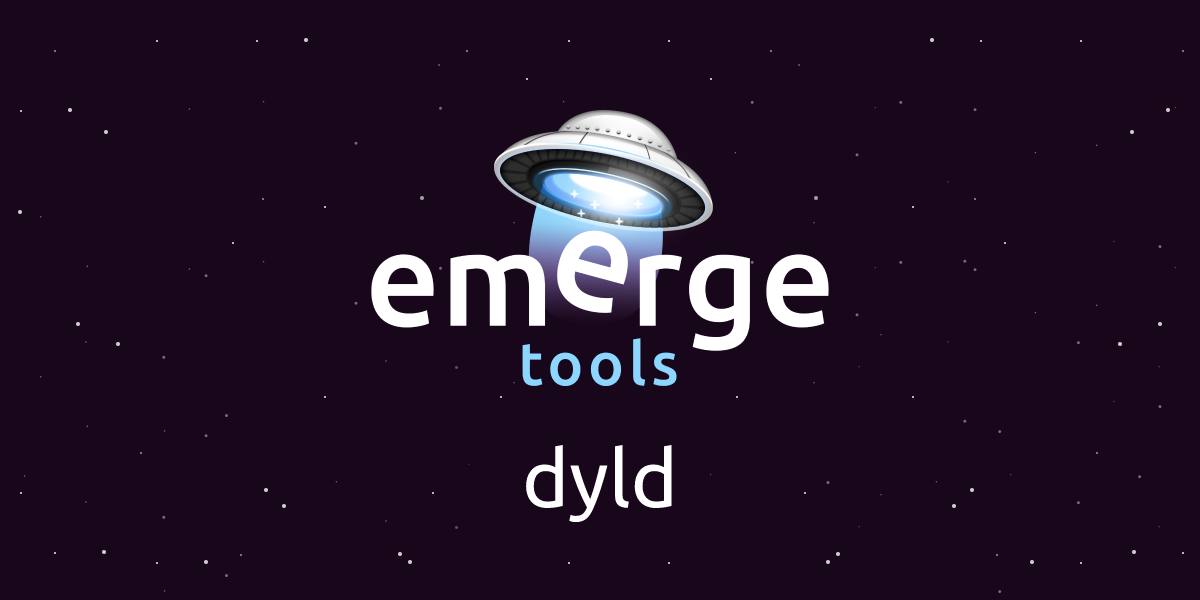 Emerge Tools | What is dyld?